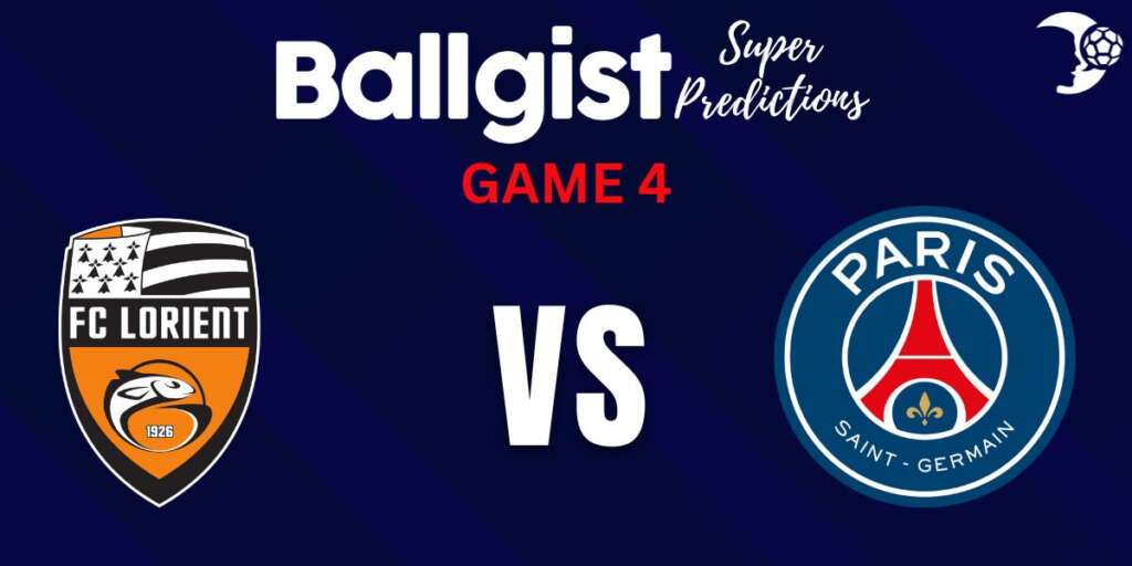 GAME 4: Lorient vs PSG - Ballgist